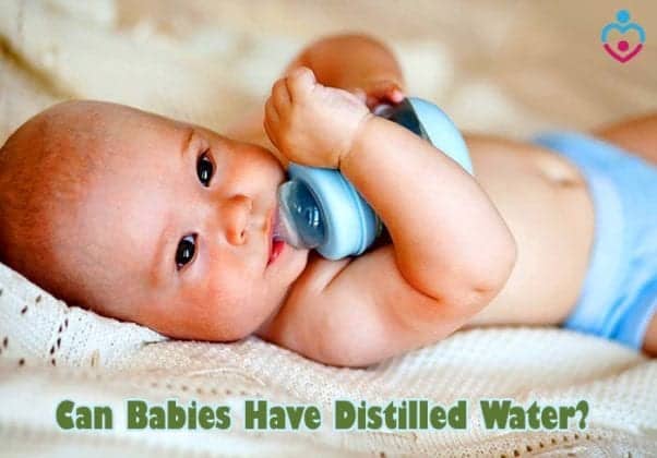 Can Babies Have Distilled Water? | Nursing Moms